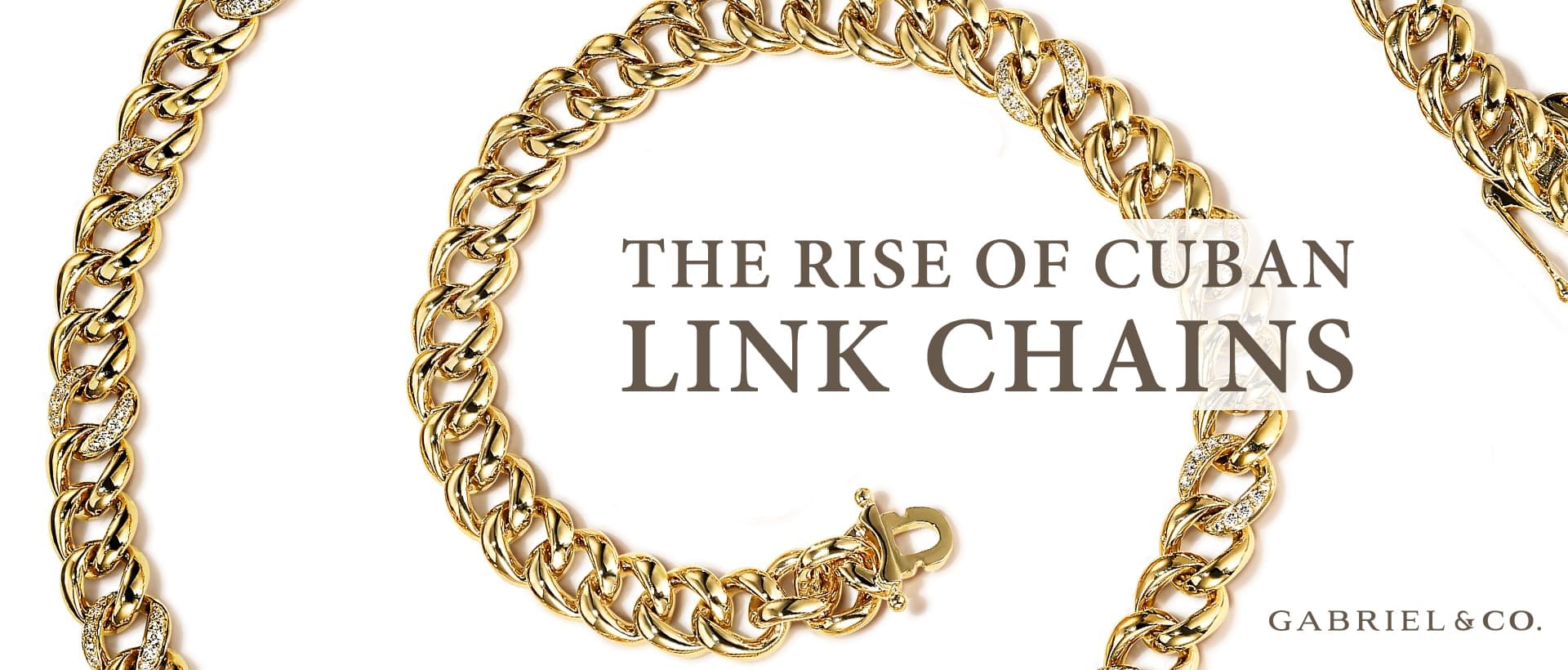 The Rise of Cuban Link Chains in Luxury Jewelry